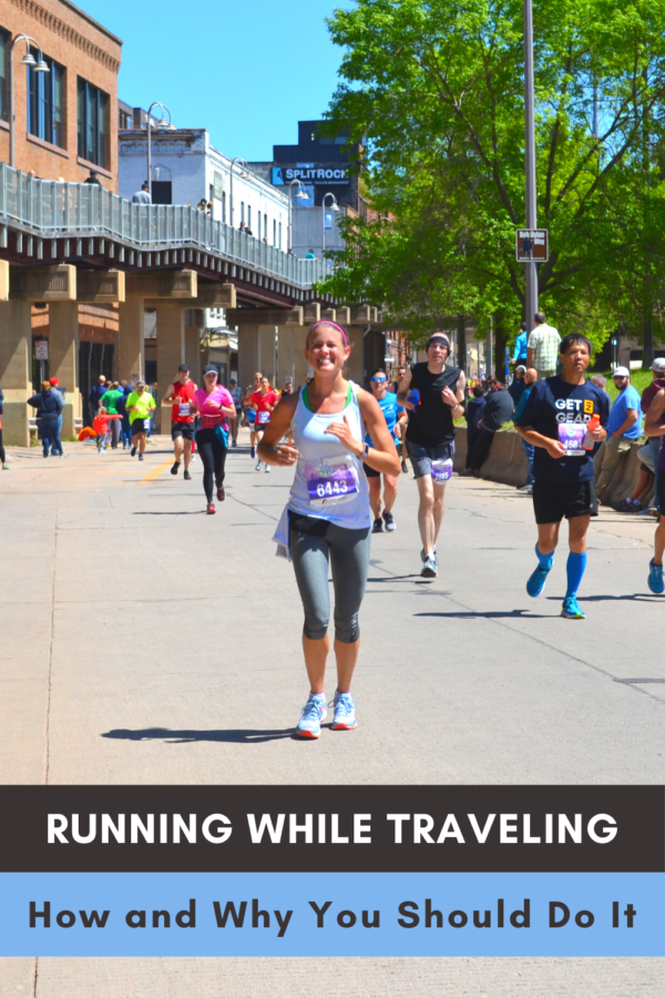 Running while Traveling – How and Why You Should Do It - Nurse to Nomad